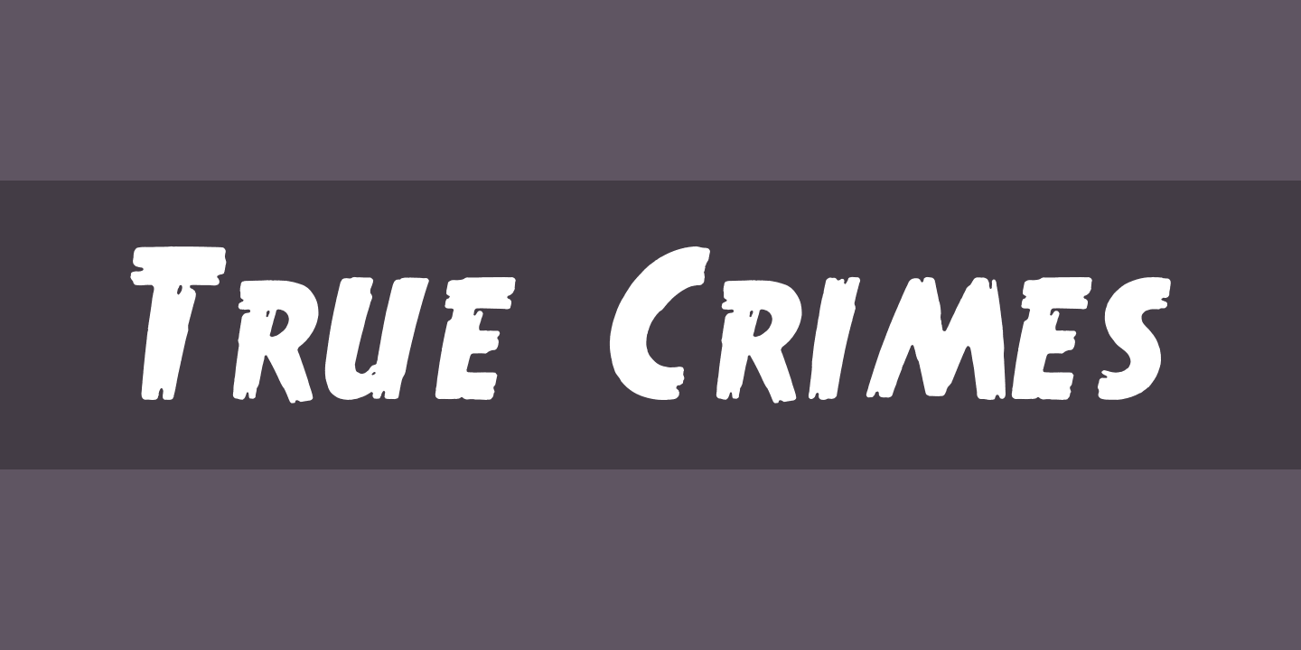 True Crimes Font