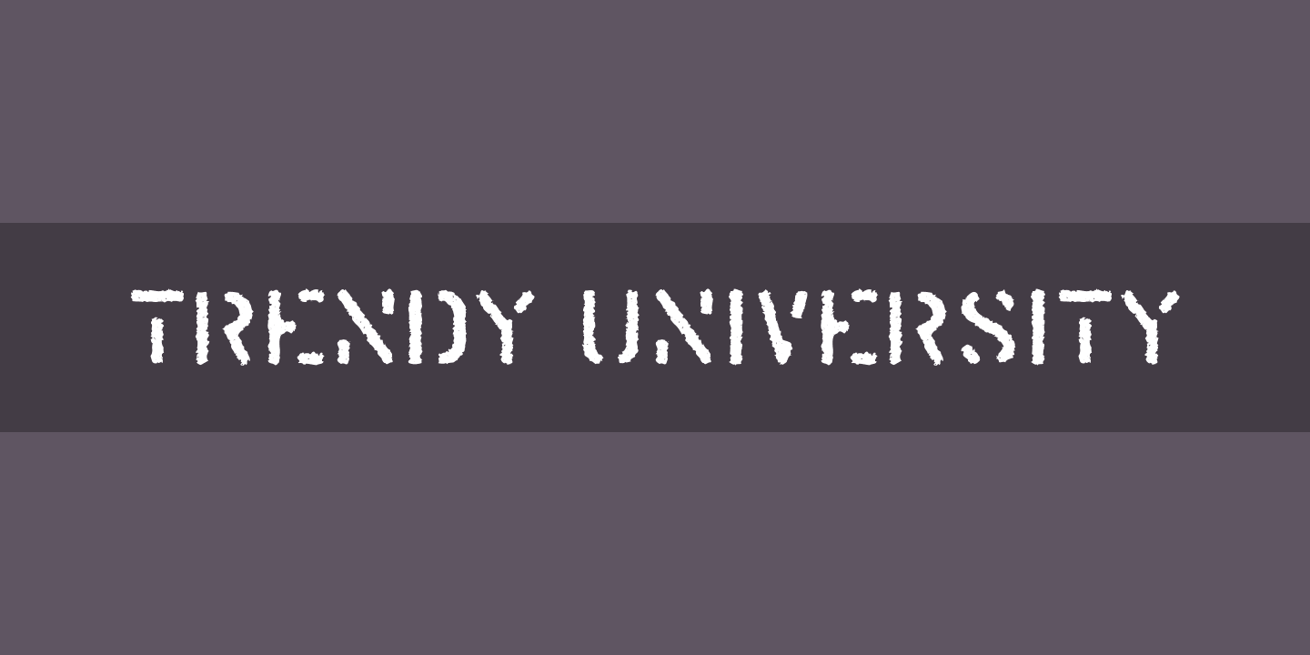 Trendy University Font